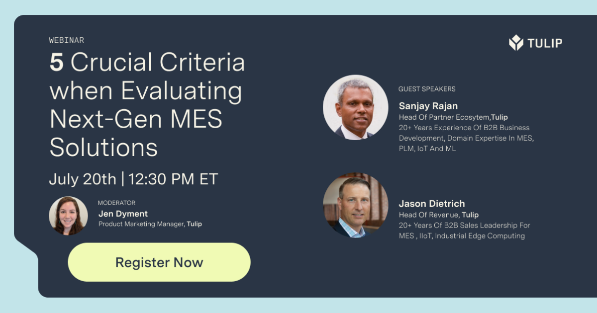 5 Crucial Criteria When Evaluating Next-Gen MES Solutions | Tulip