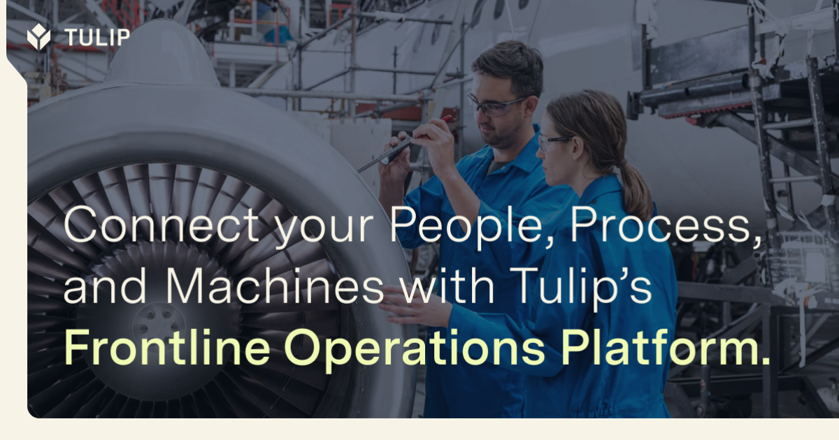 Electronics Manufacturing Software | Tulip