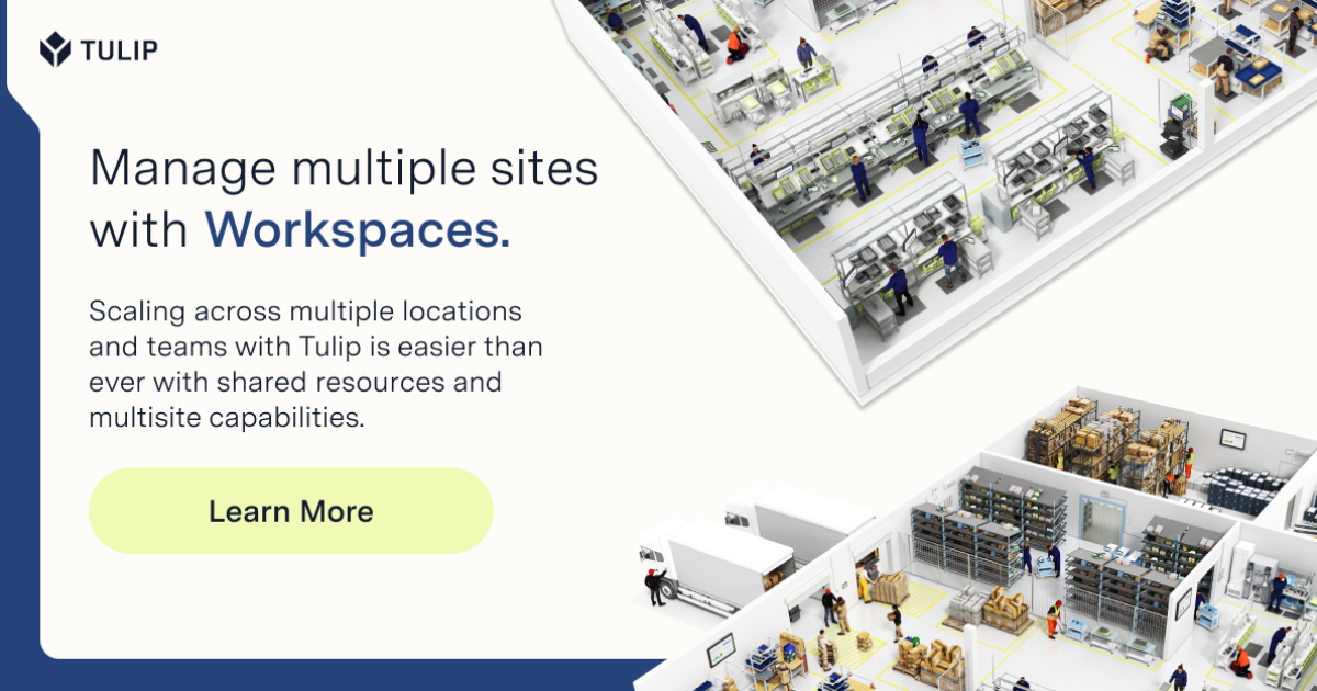 Workspaces | Frontline Operations Platform | Tulip